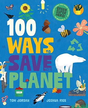 100 Ways to Save the Planet - Button Books